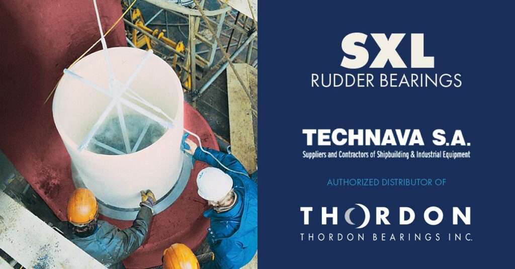 TECHNAVA S.A.Thordon Bearings Inc. SXL rudder bearings have been the ...