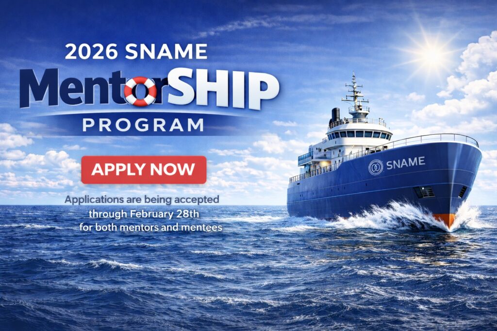 Applications are OPEN for the 2026 SNAME Mentoring Program! – Piraeus365